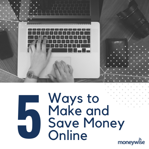 5 Ways to Make or Save Money Online | FaithFi