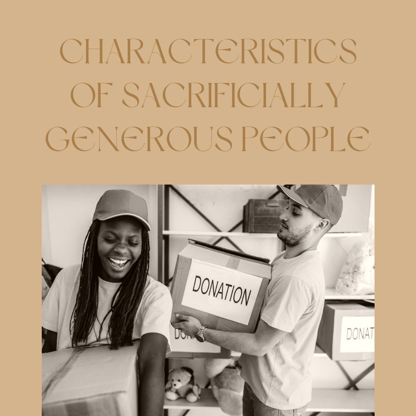 Characteristics of Sacrificially Generous People | FaithFi