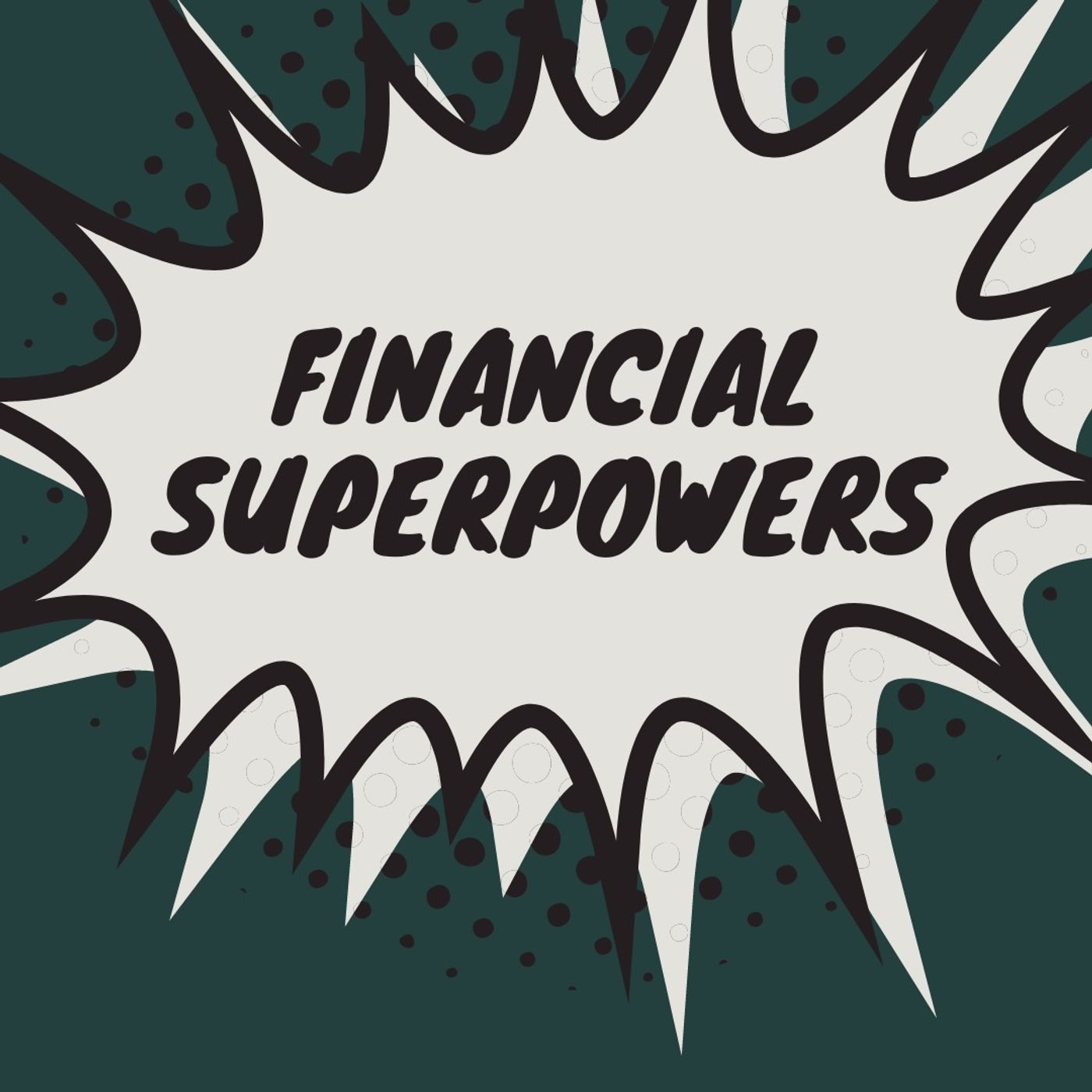 Financial Superpowers