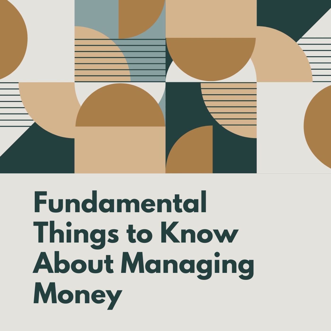 Fundamental Things to Know About Managing Money