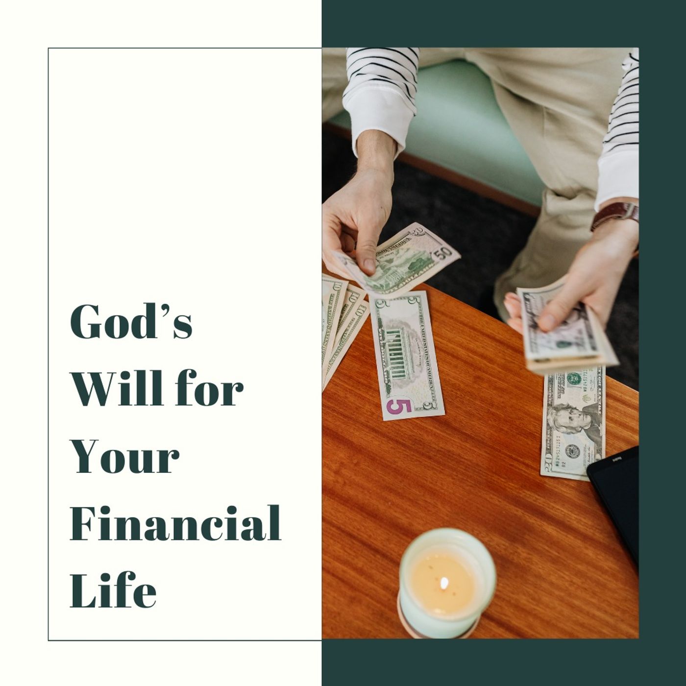 God’s Will for Your Financial Life | FaithFi