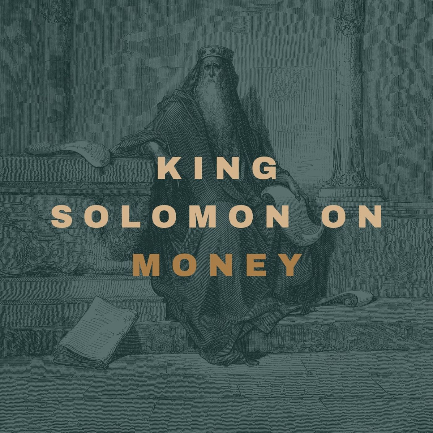 King Solomon On Money | FaithFi