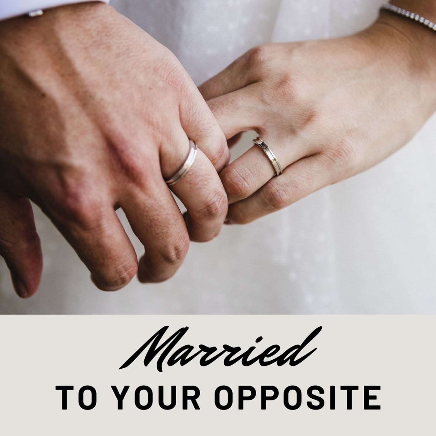 Married to Your Opposite | FaithFi