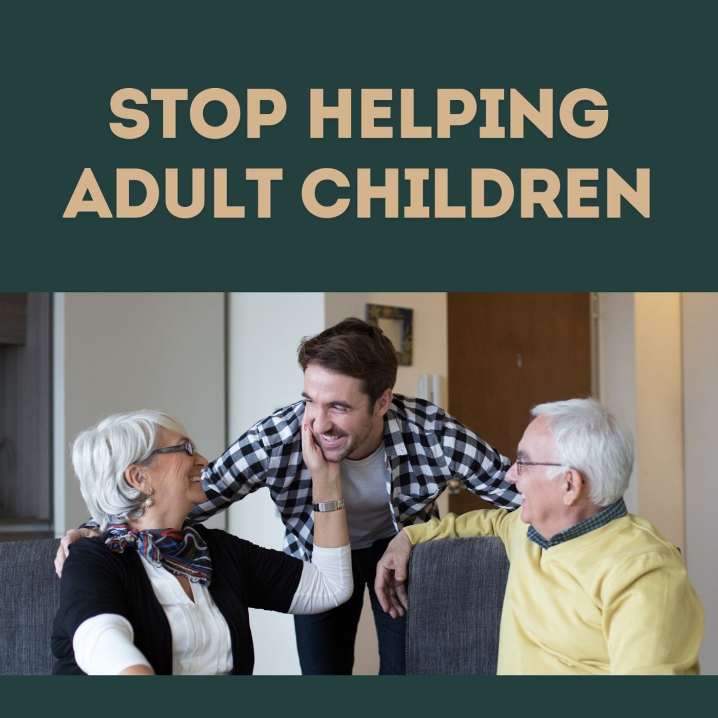 Stop Helping Adult Children | FaithFi