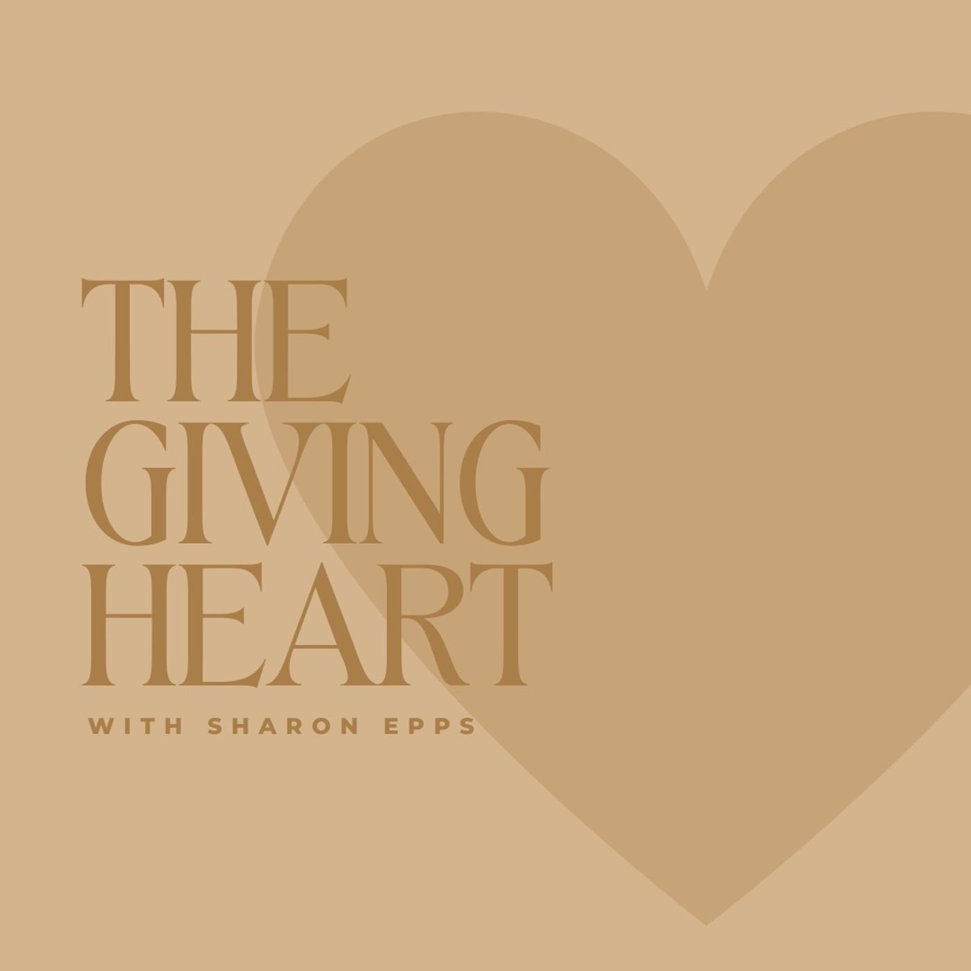 The Giving Heart With Sharon Epps