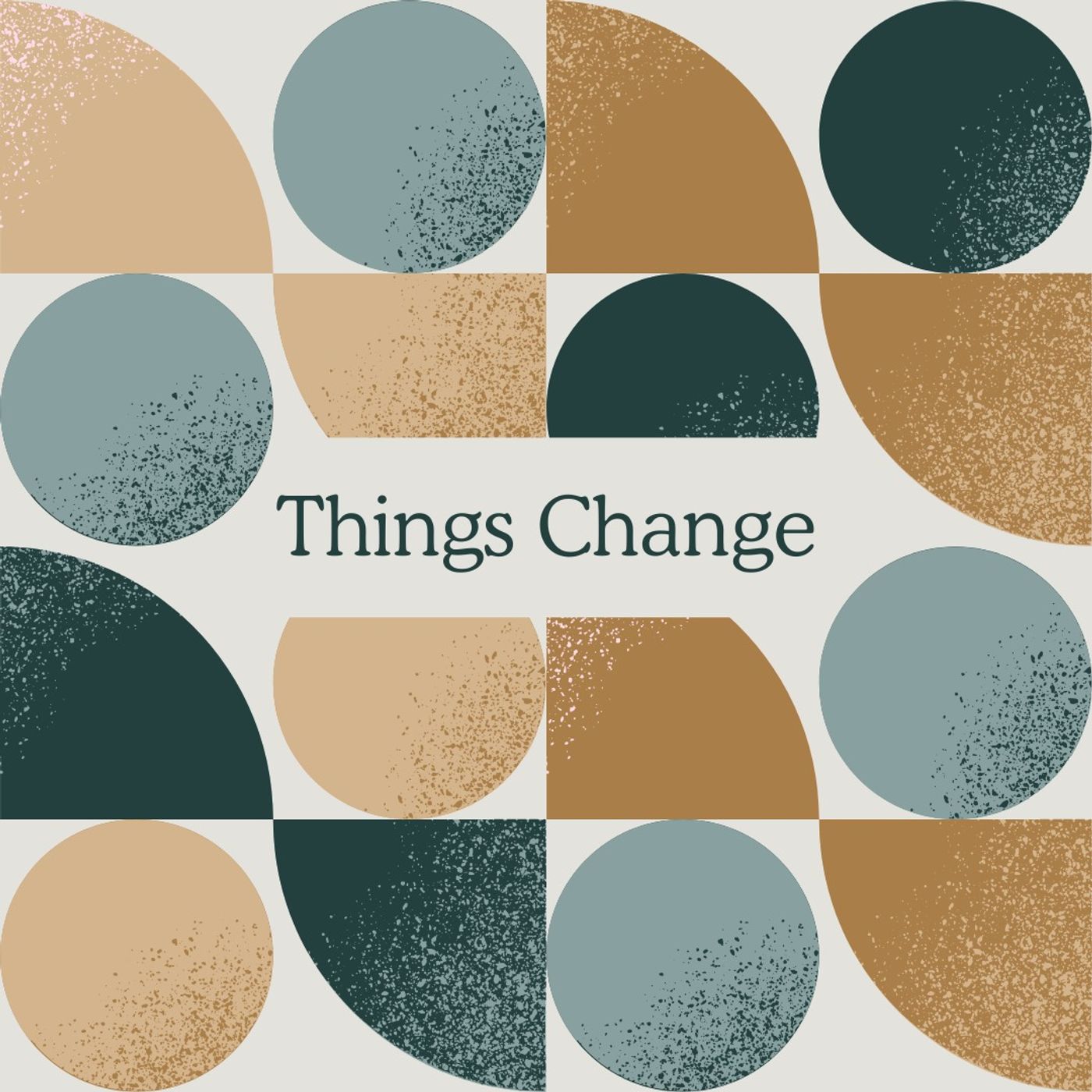 Things Change | FaithFi
